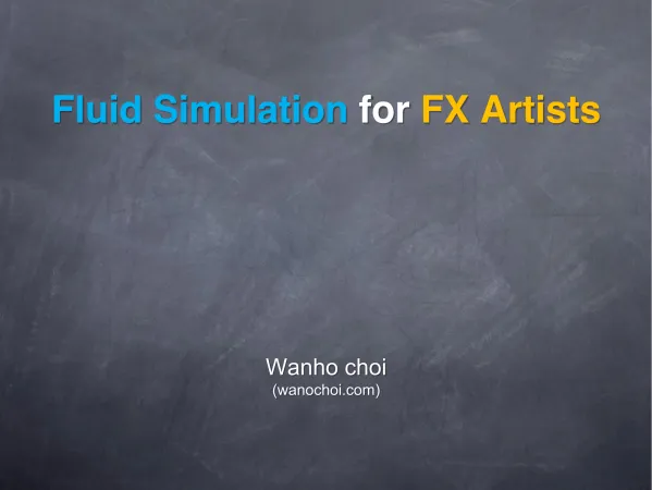 Understanding Fluid Simulation Techniques for FX Artists